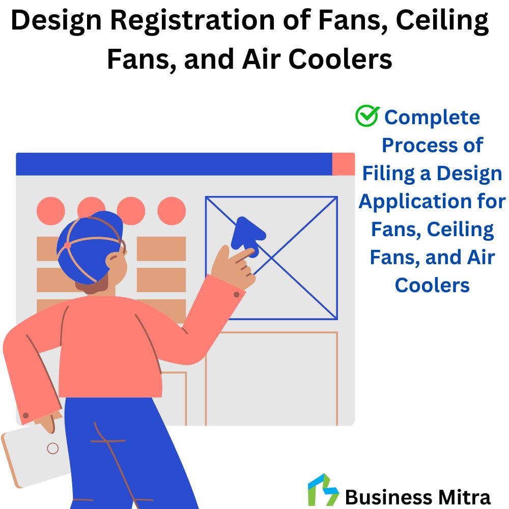 Design Registration of Fans, Ceiling Fans, and Air Coolers under Indian ...